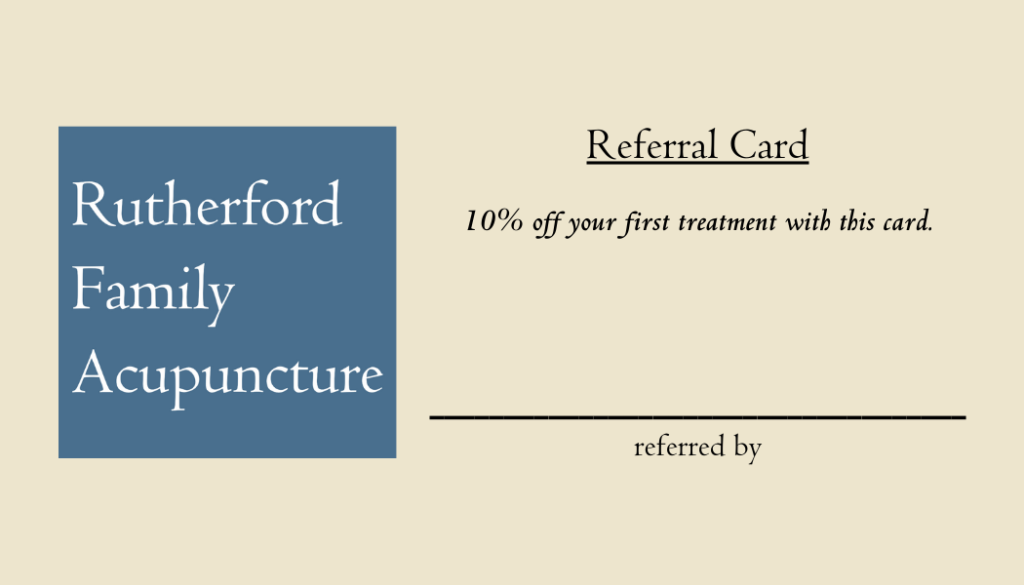 Referral Program - Rutherford Family Acupuncture